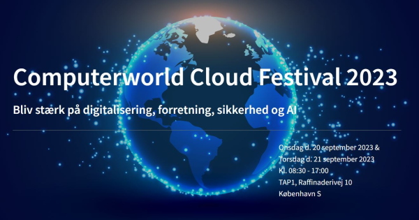 Kom med på Danmarks største cloud-festival: Bliv stærk på digitalisering, forretning, sikkerhed ...